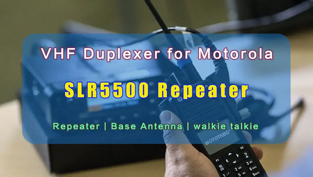 VHF Duplexer for Motorola SLR5500 Repeater - Xinlun Technology